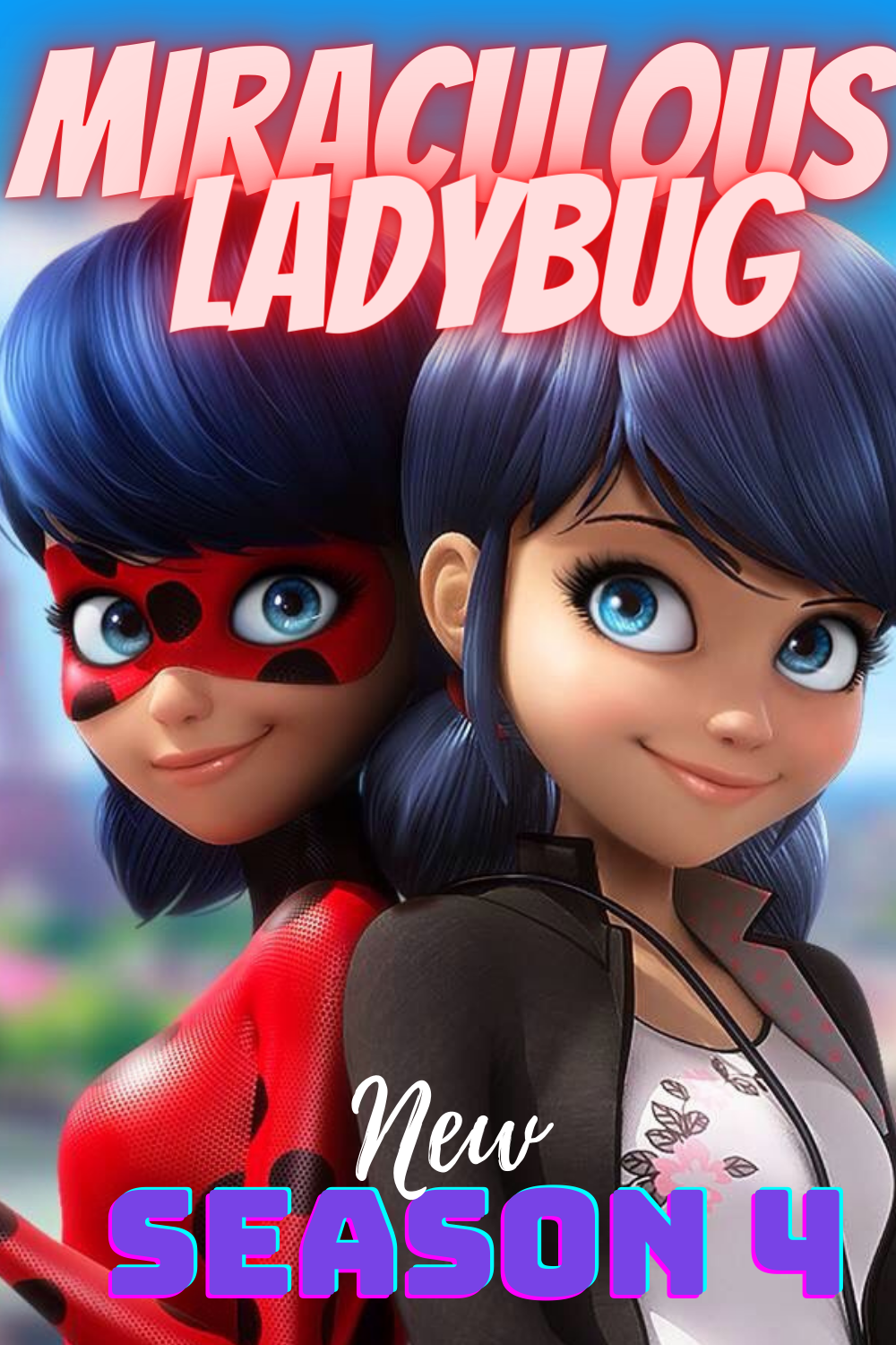 When Miraculous Ladybug season 4 is coming to Netflix? | TECHWALTZ